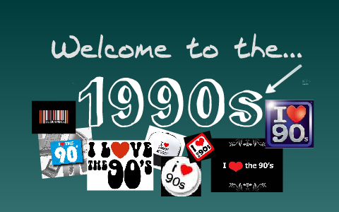 1990s Decades Project by Tina Bustamante on Prezi