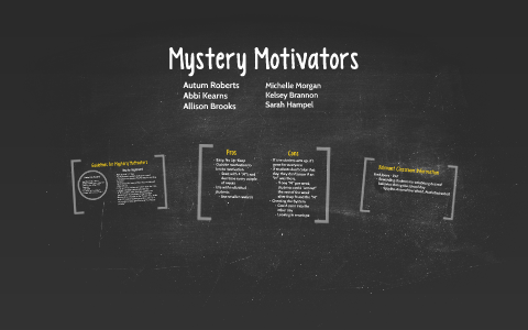 Mystery Motivators by Michelle Morgan on Prezi