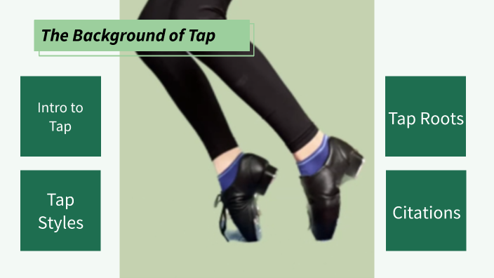 Walker- Presentation- Tap dance history by CLAIRE WALKER on Prezi