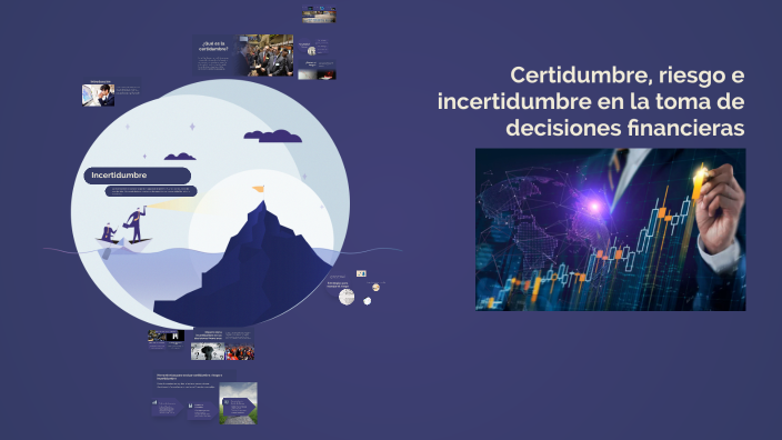 Certidumbre, Riesgo e Incertidumbre en la Toma de Decisiones ...