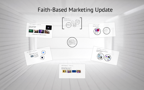 Faith-Based Marketing Update by Scott Fehrenbacher on Prezi