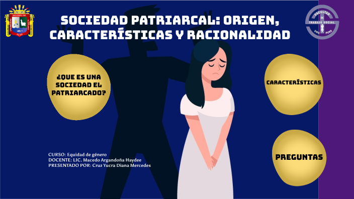 SOCIEDAD PATRIARCAL: ORIGEN, CARACTERISTICAS Y RACIONALIDAD by DIANA ...