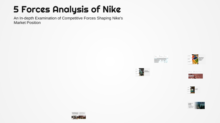 5 Forces Analysis of Nike by Kulsoom Ali on Prezi