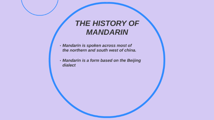 THE HISTORY OF MANDARIN by Rene Russell on Prezi