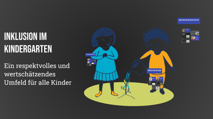 Inklusion im Kindergarten by Lars B on Prezi
