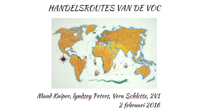 HANDELSROUTES VAN DE VOC by Vera Schlette on Prezi