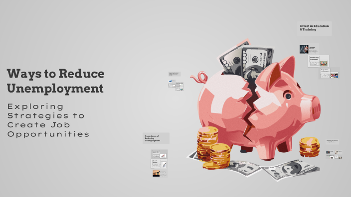 Ways to Reduce Unemployment by Zokul on Prezi