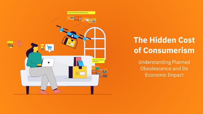 The Hidden Cost of Consumerism by odessa s on Prezi