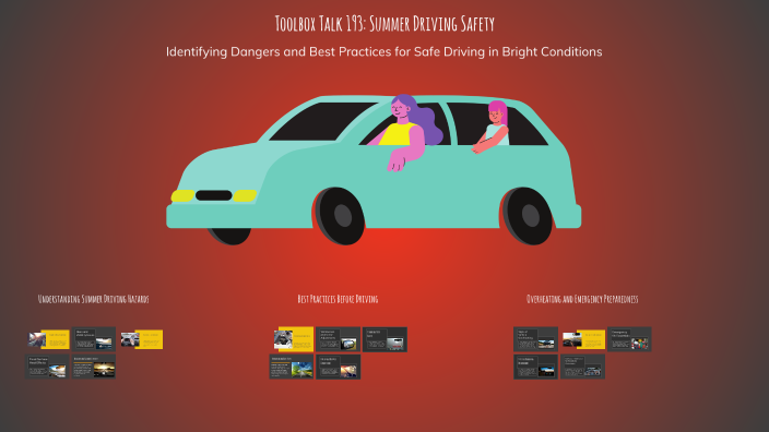 Toolbox Talk Summer Driving by felix 123 on Prezi