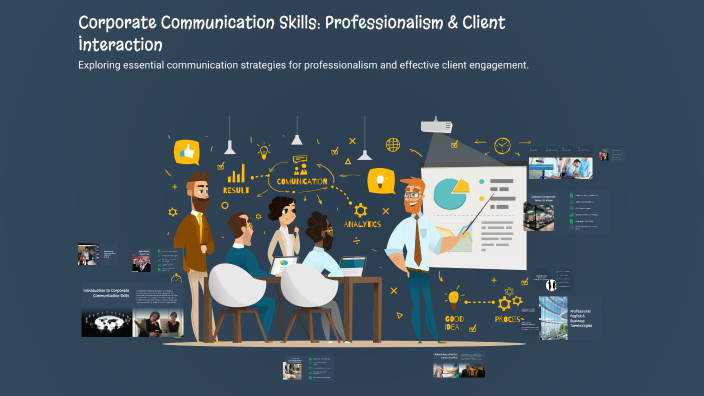 Corporate Communication Skills: Professionalism & Client Interaction by ...