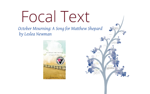 Focal Text: October Mourning by Rebecca Snay on Prezi