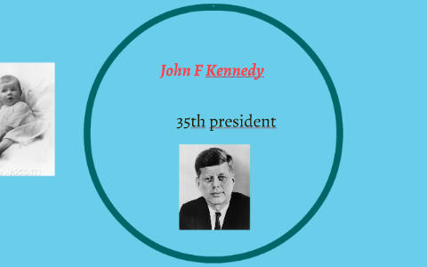 John F Kennedy by chloe killion on Prezi