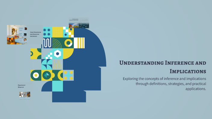 Understanding Inference and Implications by join ly on Prezi