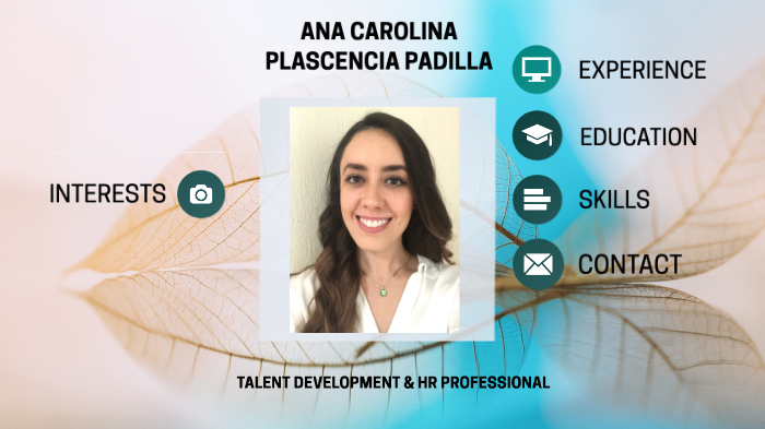 My resume by Ana Plascencia on Prezi