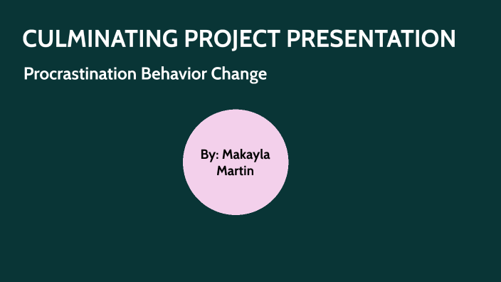 Culminating Project Presentation by Makayla Martin on Prezi