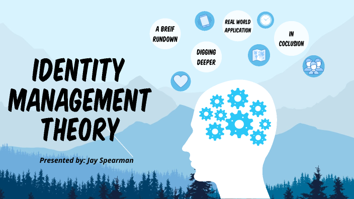 Identity Management Theory by Jay Spearman on Prezi