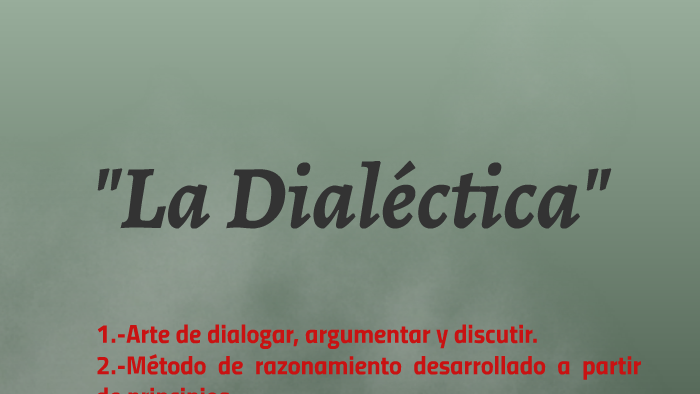 "La Dialéctica" by on Prezi