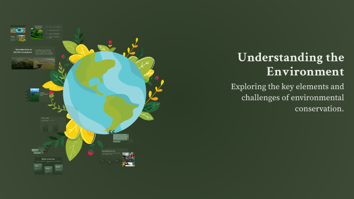 Understanding the Environment by Jonathan Alexander on Prezi