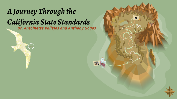 A Journey Through the California State Standards by on Prezi