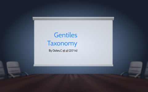 Gentiles Taxonomy by Joshua Hall on Prezi