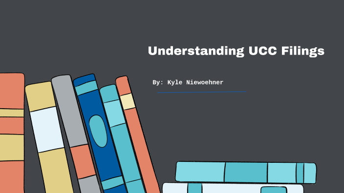 Understanding UCC Filings by Audie Munoz on Prezi