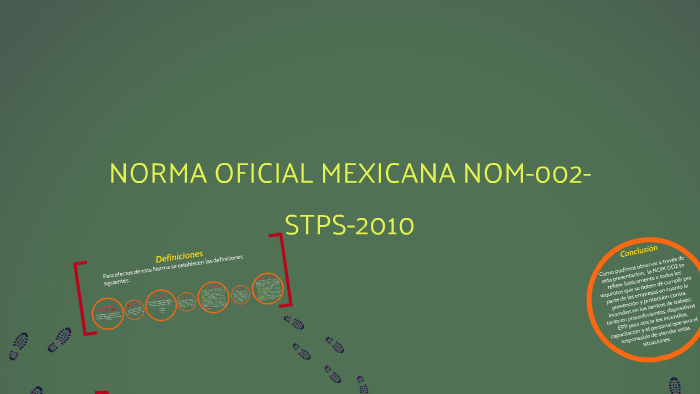 NORMA OFICIAL MEXICANA NOM-002-STPS-2010 by Miguel Juarez on Prezi