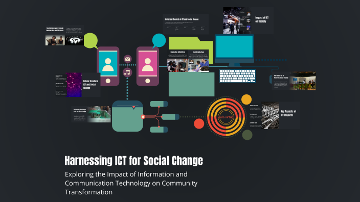 Harnessing ICT for Social Change by Danica Dura on Prezi