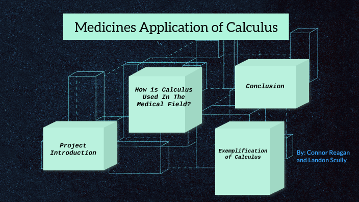 Calculus in the Medical Field by Connor Reagan on Prezi