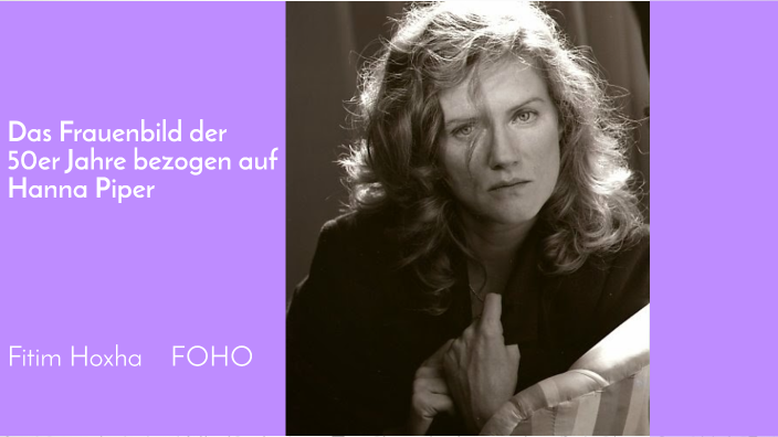 Das Frauenbild der 50er Jahre by Fitim Hoxha on Prezi