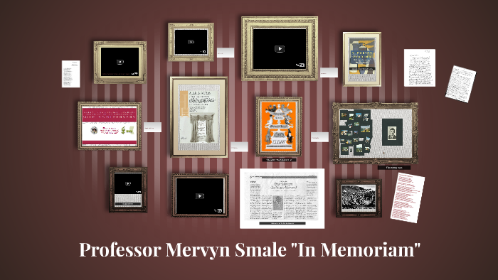 Professor Mervyn Smale "In Memoriam" by Charo Reyes on Prezi