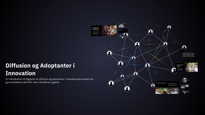 Diffusion og Adoptanter i Innovation by Christine Jensen on Prezi