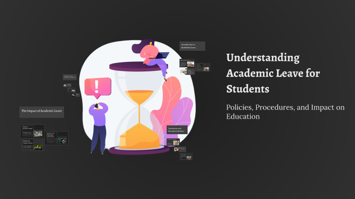 Understanding Academic Leave for Students by Мария Емелина on Prezi