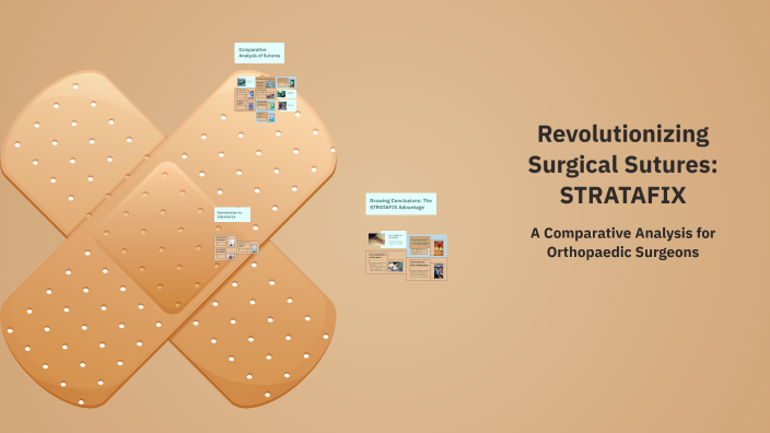 Revolutionizing Surgical Sutures: STRATAFIX by Raye Mar on Prezi