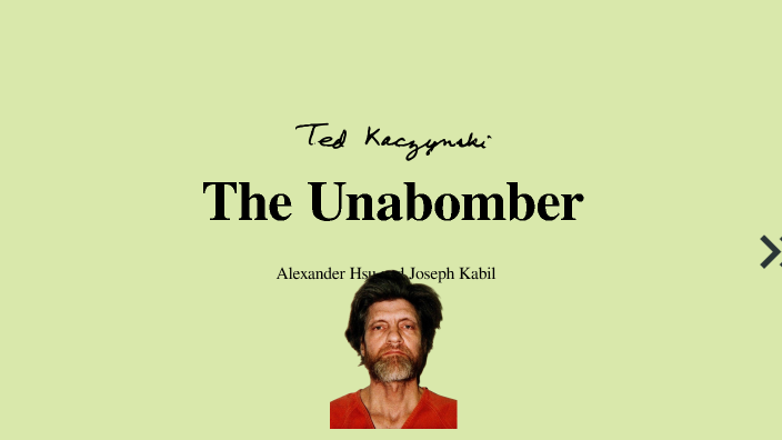 The Unabomber by Alexander Hsu on Prezi