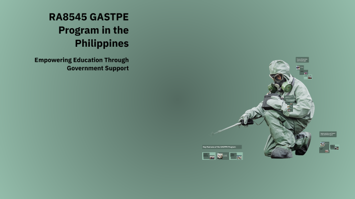 RA8545 GASTPE Program in the Philippines by ANN SHARON COLITA on Prezi