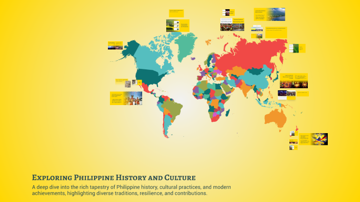 Exploring Philippine History and Culture by MYLA RIVERA on Prezi