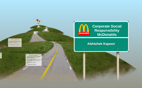 Corporate Social Responsibility McDonalds by Abhishek Kapoor on Prezi