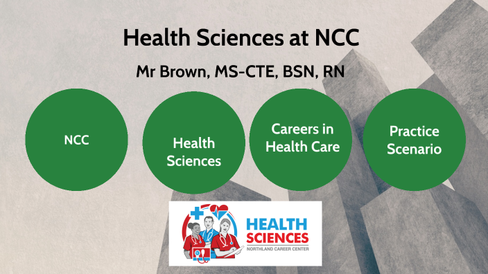 Health Sciences at NCC by David W. Brown on Prezi