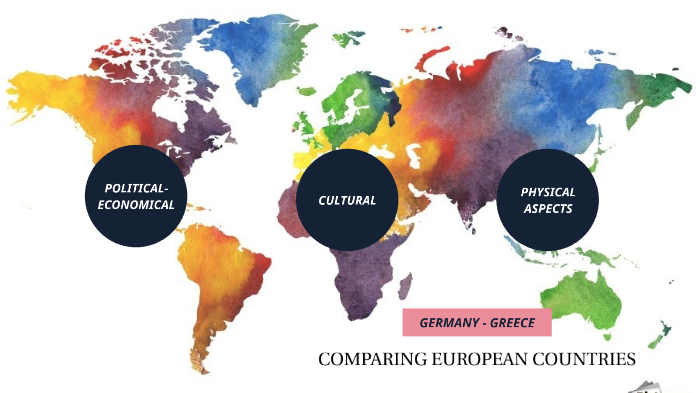 COMPARING EUROPEAN COUNTRIES by Alaitz Zabala on Prezi