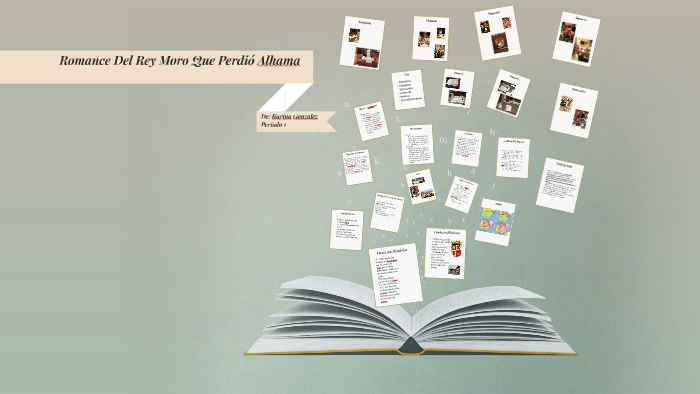 Romance Del Rey Moro Que Perdio Alhama by Karina Gonzalez on Prezi