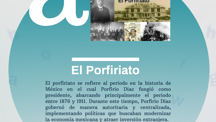 Las características del Porfiriato by Nidia Xochitl Millán de la Peña ...