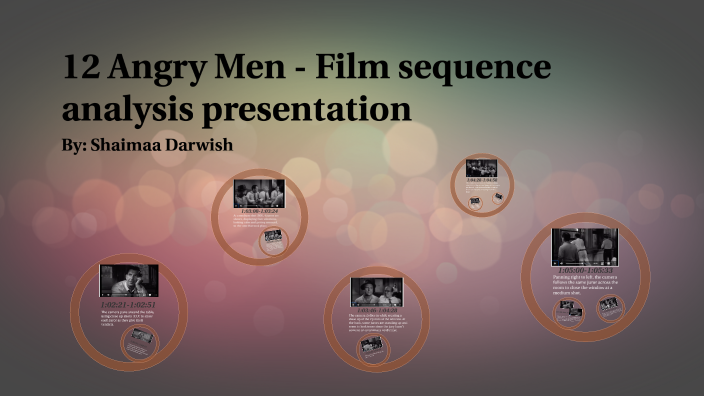 12 Angry Men - Film sequence analysis by shaimaa darwish on Prezi