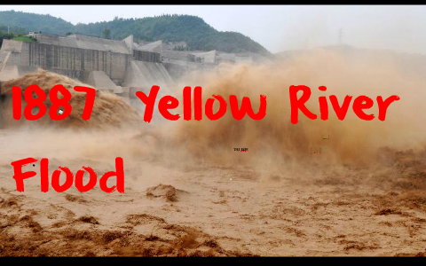 1887 Yellow River Flood by Ghanan Jeeva on Prezi