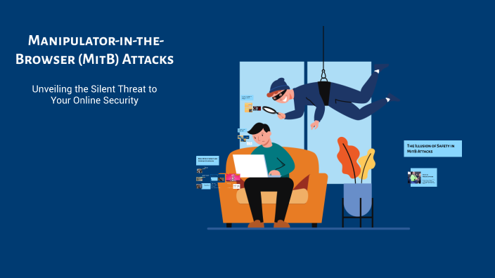 Understanding Man-in-the-Browser (MitB) Attacks by Sony Anderson Karisa ...