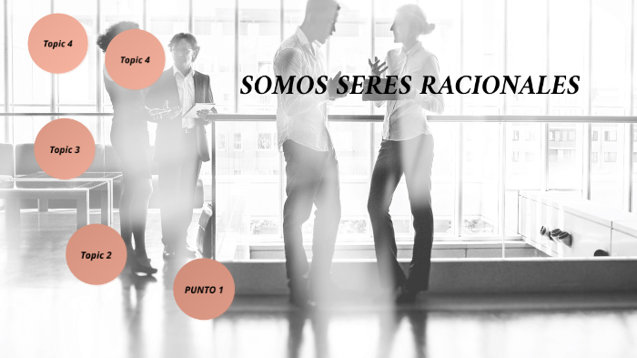 SOMOS SERES RACIONALES by Fátima Ramírez Lorenzo on Prezi