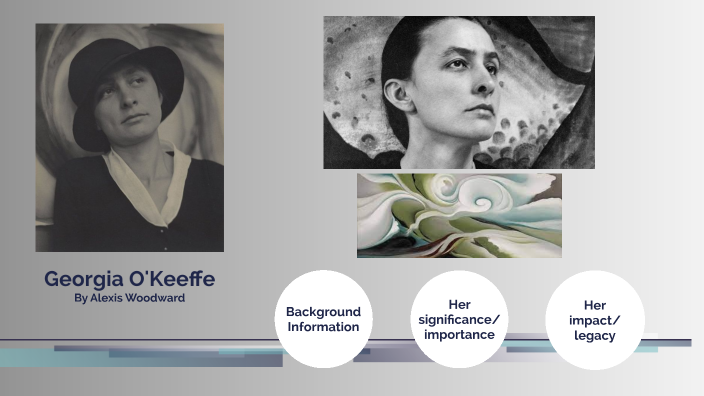 Georgia O'Keeffe - 1920's Culture Project by Alexis Woodward on Prezi