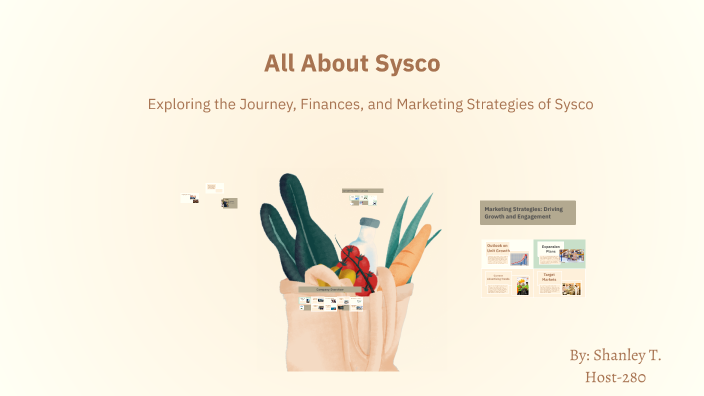 Sysco: A Comprehensive Overview by Shanley Tabios on Prezi