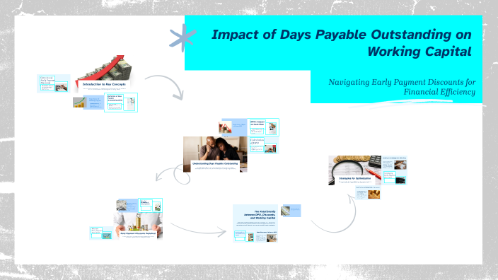 Impact of Days Payable Outstanding on Working Capital by R on Prezi