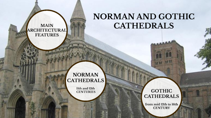 Norman and Gothic cathedrals by Giada Tonoli on Prezi