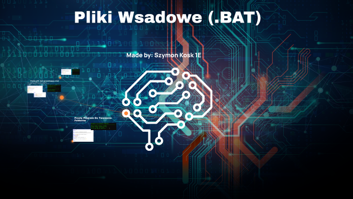 Pliki Wsadowe (.BAT) by Elektryk Dupa on Prezi